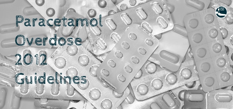 2012 guidelines for the management of paracetamol overdose