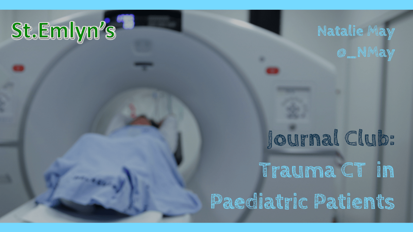 Journal Club - Trauma CT in Paediatric Patients • St Emlyn's