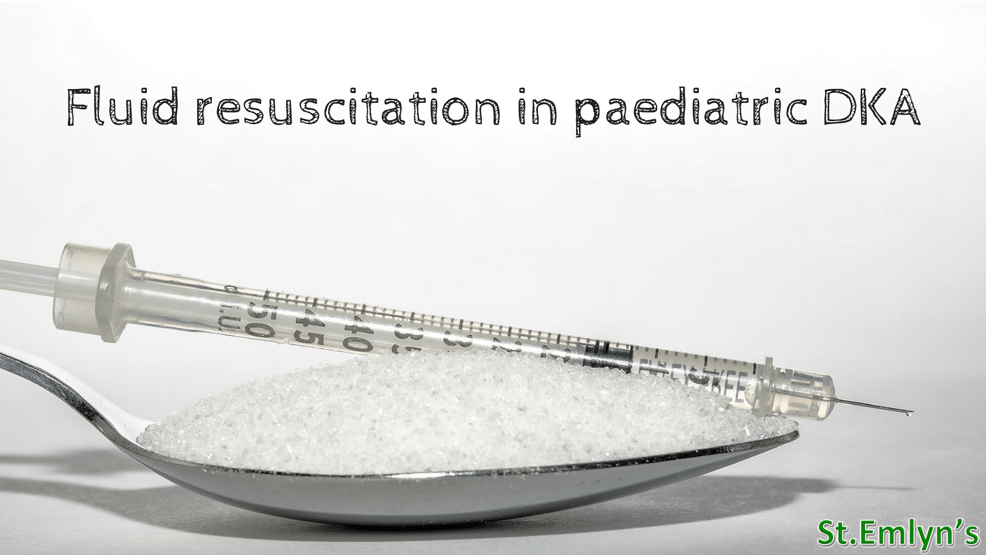JC: Fluid resuscitation in paediatric DKA. St Emlyn's
