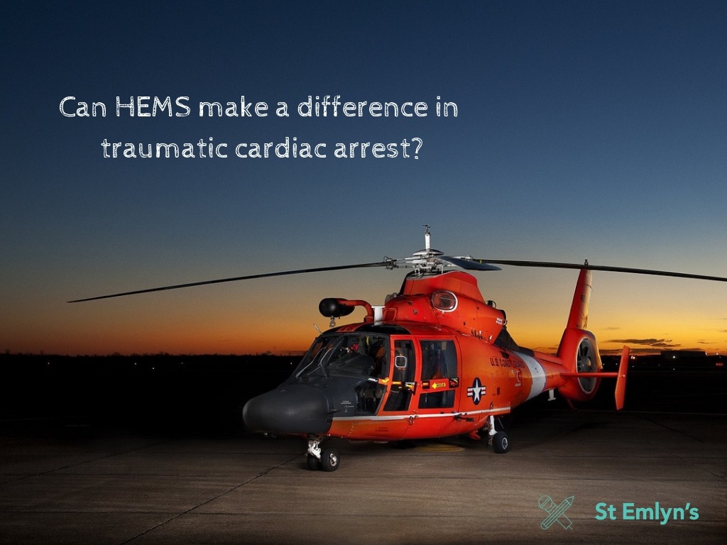 JC: Can HEMS improve patient outcome in Traumatic Cardiac Arrest? St ...