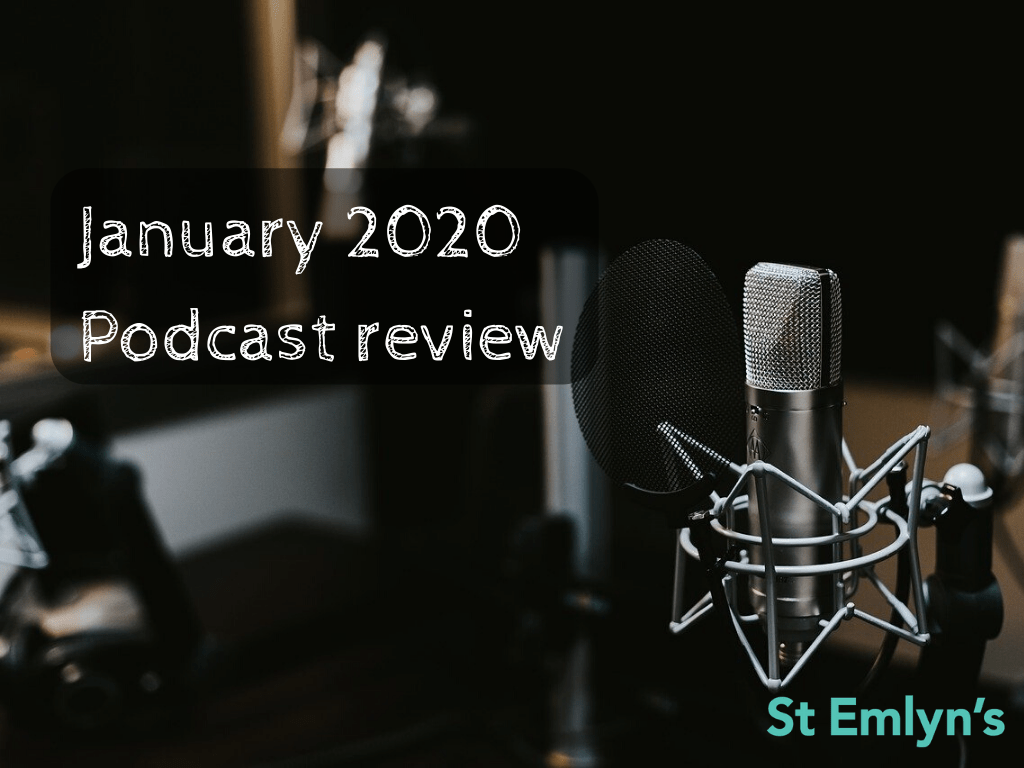 Podcast January 2020 Monthly Round Up