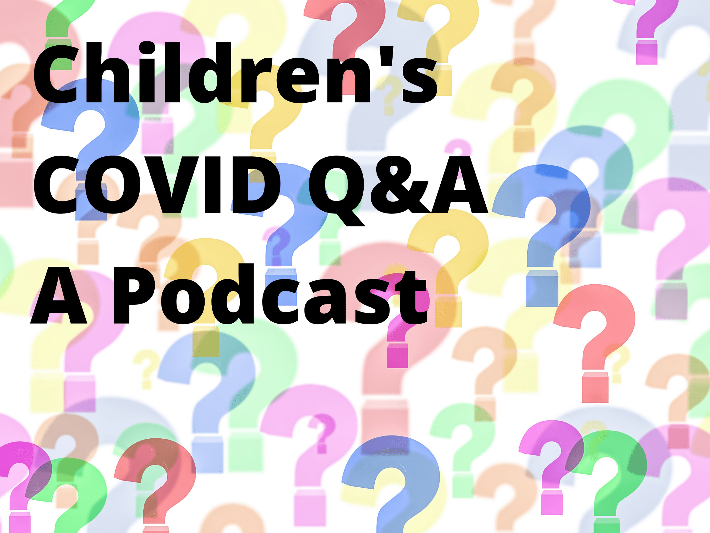 COVID-19 Children's Q&A