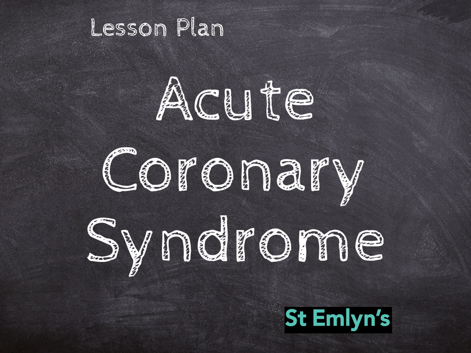 Lesson Plan - Acute Coronary Syndrome