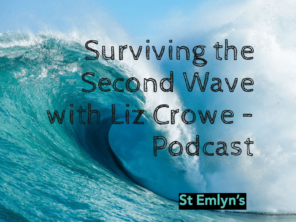 Podcast - Surviving the Second Wave with Liz Crowe
