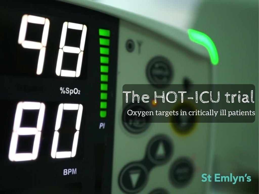 Oxygen targets in critical care: The HOT-ICU trial. St Emlyn's