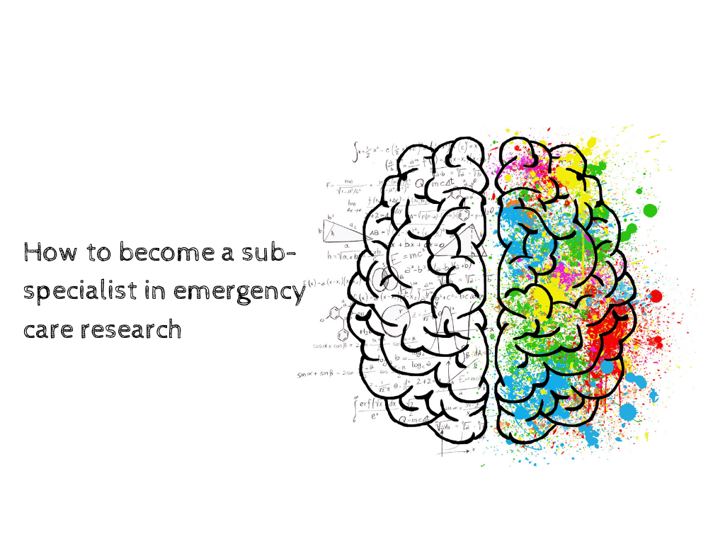 How to become a sub-specialist in emergency care research. St Emlyn's