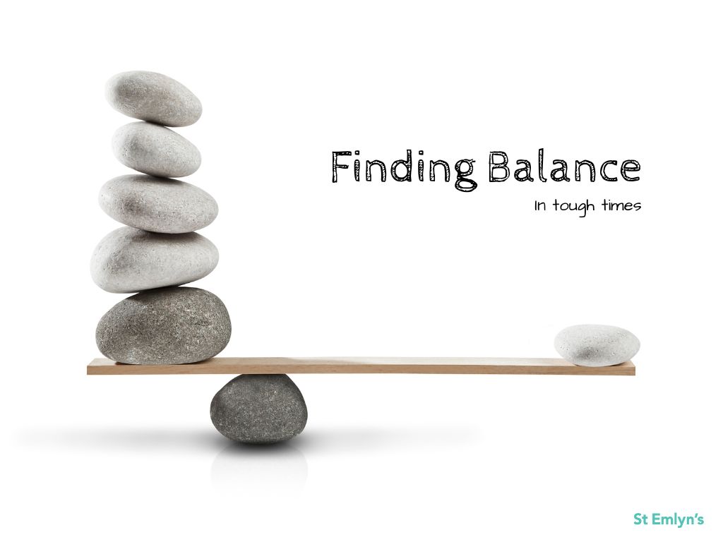 Maintaining a balance in tough times. St Emlyn's