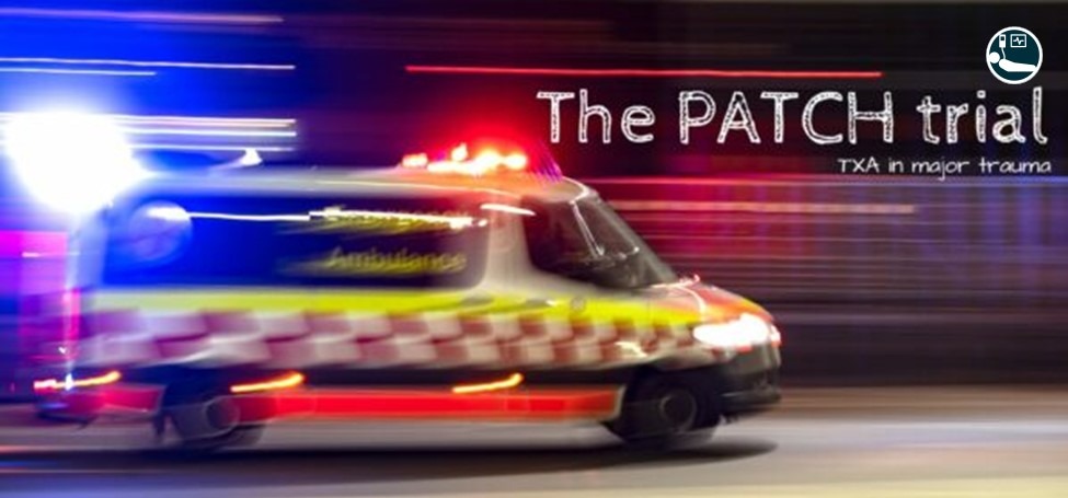 TXA in Major Trauma - The PATCH trial