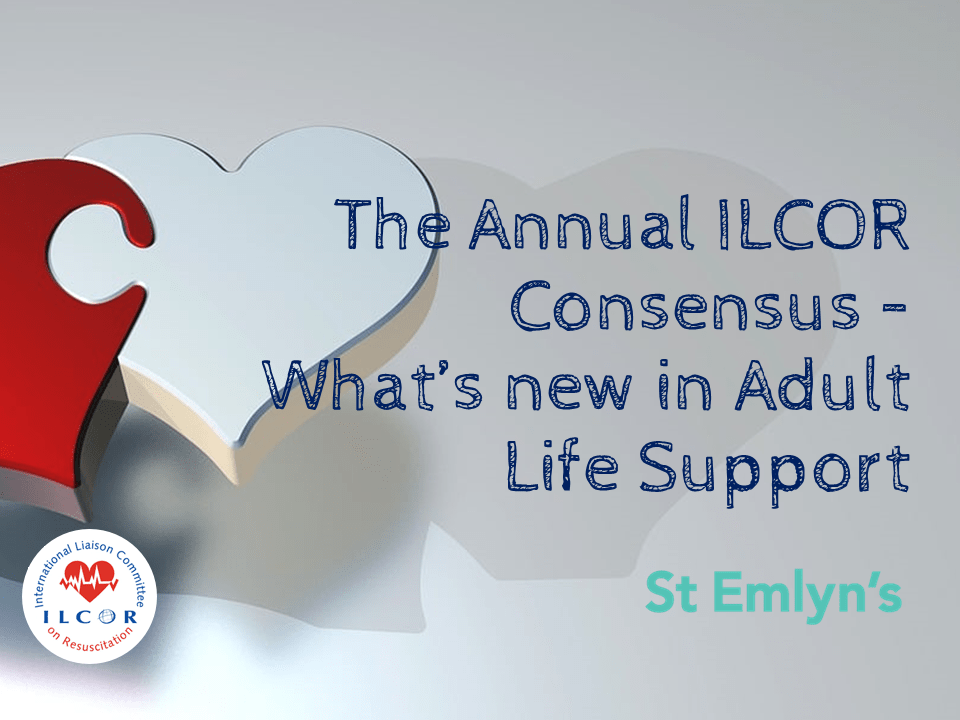 The Annual ILCOR Update - what's new in adult life support